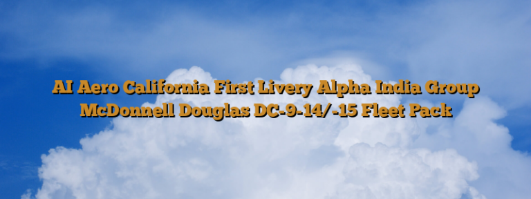 AI Aero California First Livery Alpha India Group McDonnell Douglas DC ...